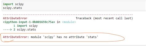 attributeerror module scipy has no attribute stats solved