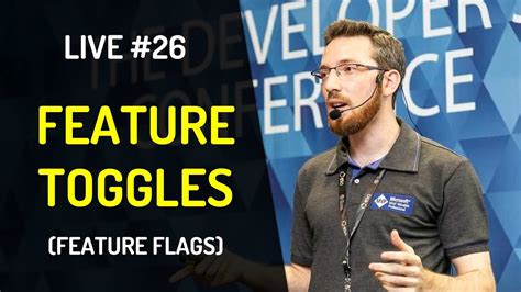 live 26 feature toggles aka feature flags youtube