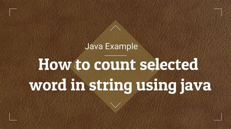 how to count selected word in string using java latest youtube