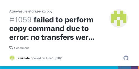 failed to perform copy command due to error no transfers were