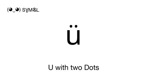ü U With Two Dots Latin Small Letter U With Diaeresis Unicode