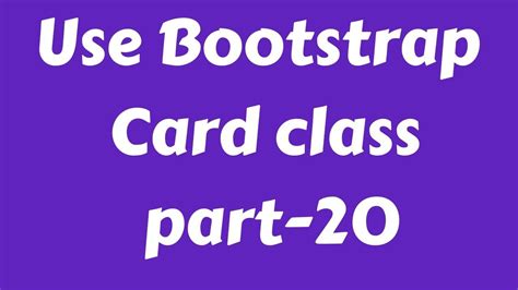 web design beginners tutorial 2020 bangla use bootstrap 4 card class