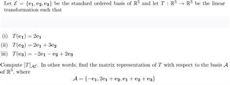 Solved Let E {e1 E2 E3} Be The Standard Ordered Basis Of