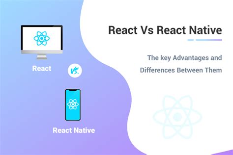 react vs react native the key advantages and differences between them