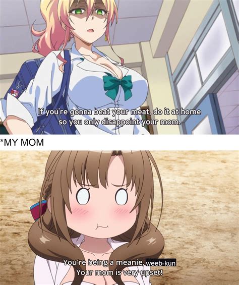 Hopefully All R Animemes Do You Love Your Mom And Her Two Hit Multi