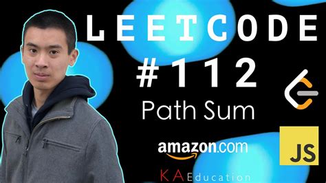 solving leetcode 112 in javascript path sum youtube