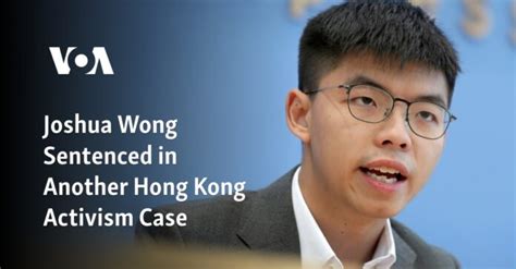 Joshua Wong Sentenced In Another Hong Kong Activism Case Siam News