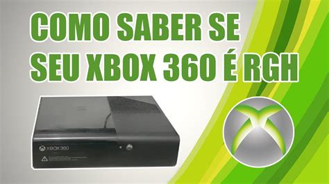 Como Saber Se O Xbox 360 é Rgh Jtag Youtube