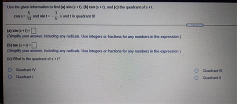 Solved Use The Given Information To Find A Sin S T B