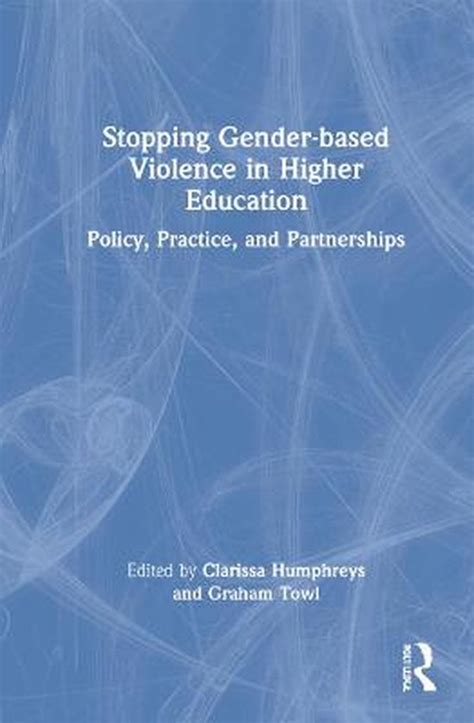 Stopping Gender Based Violence In Higher Education 9781032172491