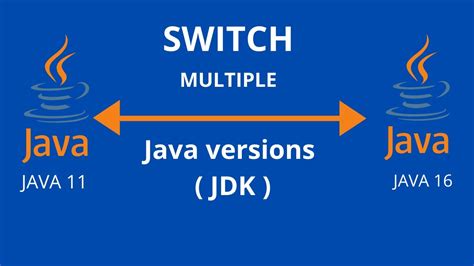 how to switch between the multiple java versions jdk in windows 10