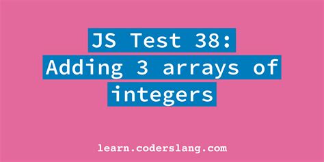 js interview 38 can you add multiple arrays in javascript