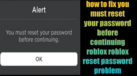 How To Fix Roblox You Must Reset Your Password Before