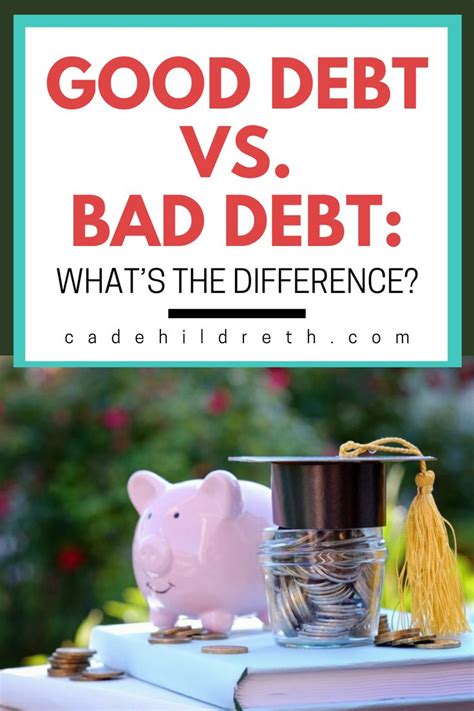 Good Debt Vs Bad Debt Whats The Difference Bad Debt Debt
