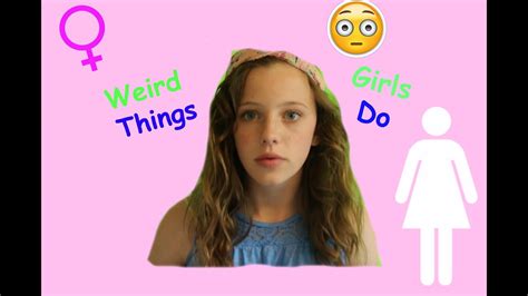 Weird Things Girls Do Millie Moo Youtube