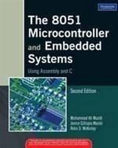 the 8051 microcontroller and embedded systems using assembly and c 2nd