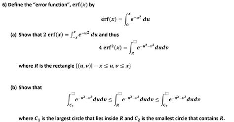 solved 6 define the error function” erf x by erf x