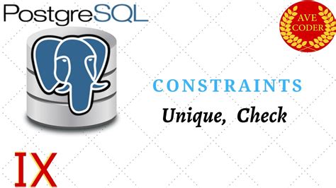 09 constraints unique andand check postgresql for beginners youtube