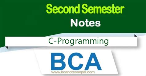bca second semester c programming complete notes bca tu bca
