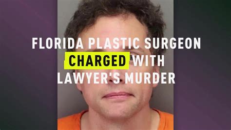 Watch Florida Plastic Surgeon Charged With Lawyers Murder Oxygen