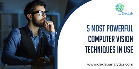 5 most powerful computer vision techniques in use