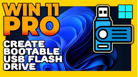 How To Create A Windows 11 Pro Bootable Usb Flash Drive Youtube