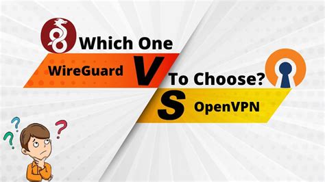 wireguard vs openvpn which one to use vpn helpers