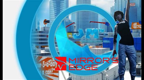 mirror s edge [third person mode] [gameplay] youtube