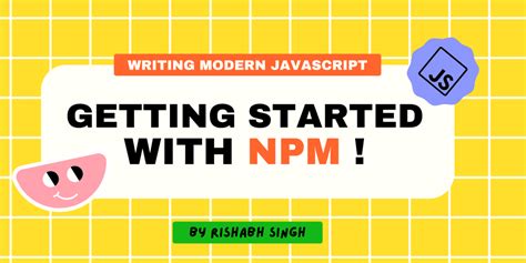 getting started with npm dev community