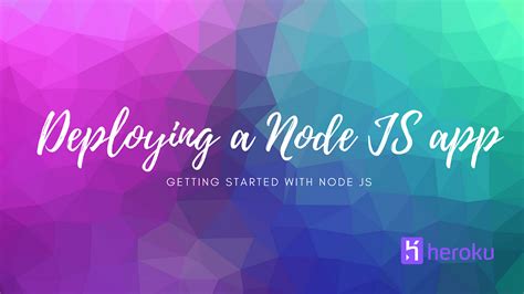 deploying a node js application using heroku and git getting started