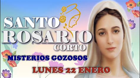 🌹santo Rosario De Hoy Corto Lunes 22 Enero 2024 Misterios Gozosos 🌹