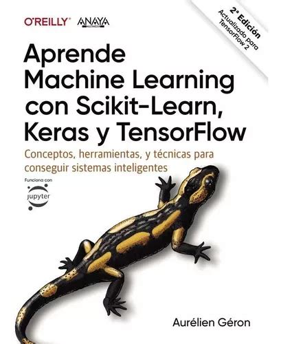 aprende machine learning con scikit learn keras y tensorflow de géron