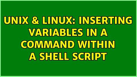 unix and linux inserting variables in a command within a shell script