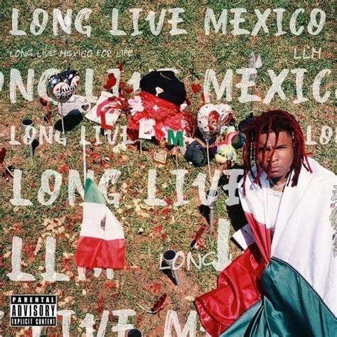 Long Live Mexico By Lil Keed Listen On Audiomack