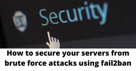 how to install and configure fail2ban on your server tech academy