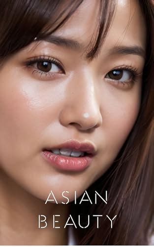 Asian Beauty Vol 1 Buyer Only High Quality Original Picture Present