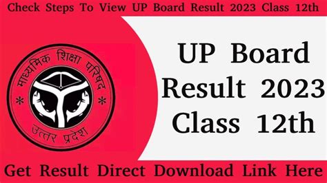 Up Board Result 2023 Class 12th Released Result Direct Link Here