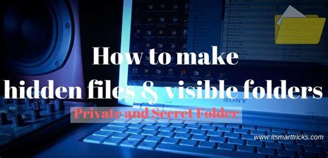 how to make visible folder and hidden files in windows