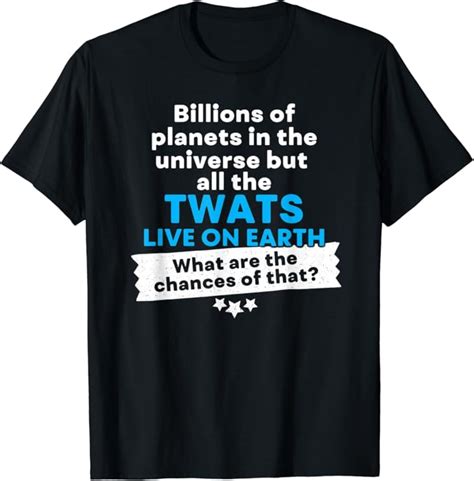 Funny Twat T Shirt Uk Clothing