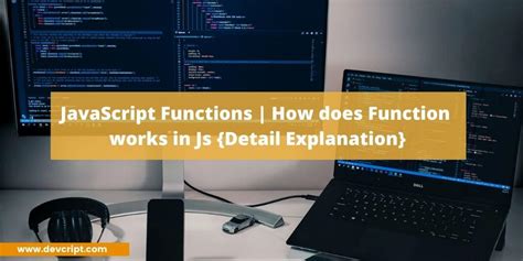 javascript functions how does function works in js {detail