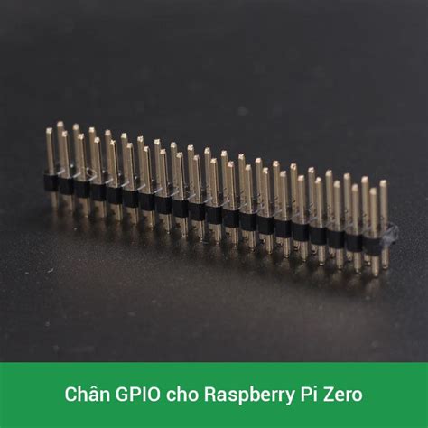 bộ chân gpio cho raspberry pi zero raspberry pi việt nam