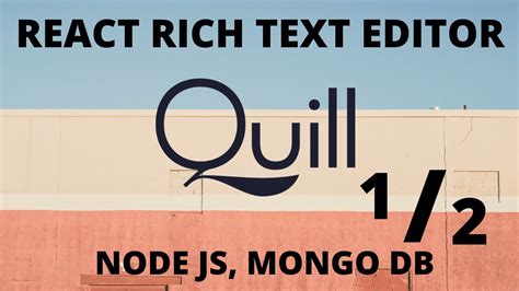 react text editor quill editor tutorial react js editor [1 2] build a