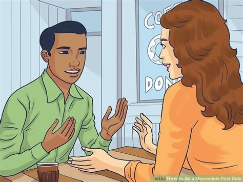 How To Be A Memorable First Date With Examples Wikihow