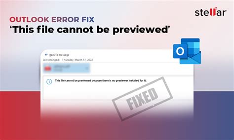 troubleshooting outlook error this file cannot be previewed