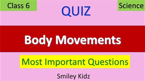 Quiz On Body Movements Class 6 Science Youtube