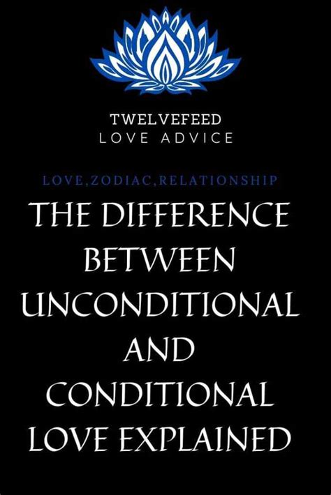 the difference between unconditional and conditional love explained