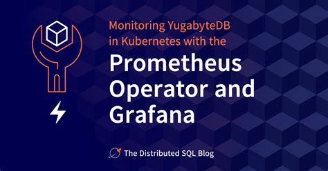 monitoring yugabytedb in kubernetes with the prometheus operator and