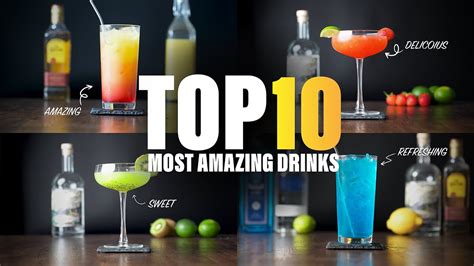 Top 10 Most Amazing Drinks You Need To Try You Dont Want To Miss