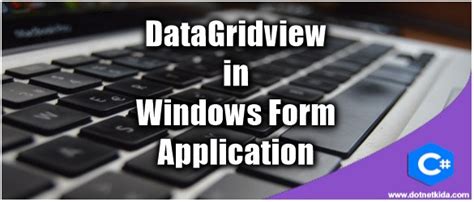 How To Bind Datagridview With Dataset In Windows Forms Ado Net Vrogue