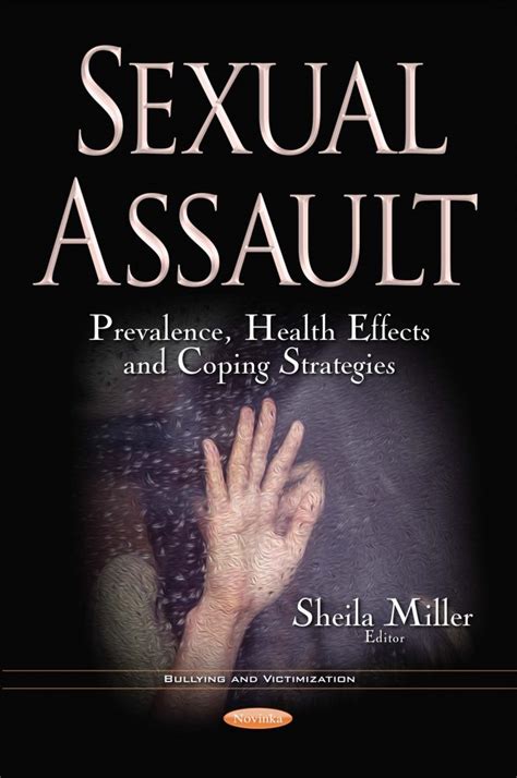Sexual Assault Prevalence Health Effects And Coping Strategies – Nova